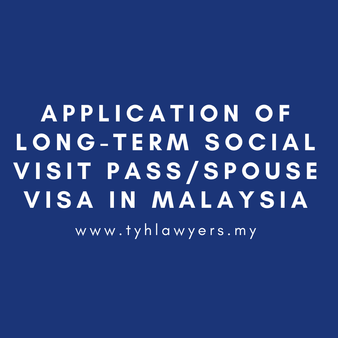 Application of Long-Term Social Visit Pass (LTSVP) or Spouse Visa in ...